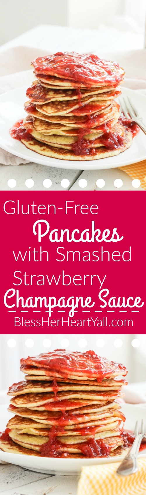 Gluten-Free Pancakes with Smashed Strawberry Champagne Sauce!