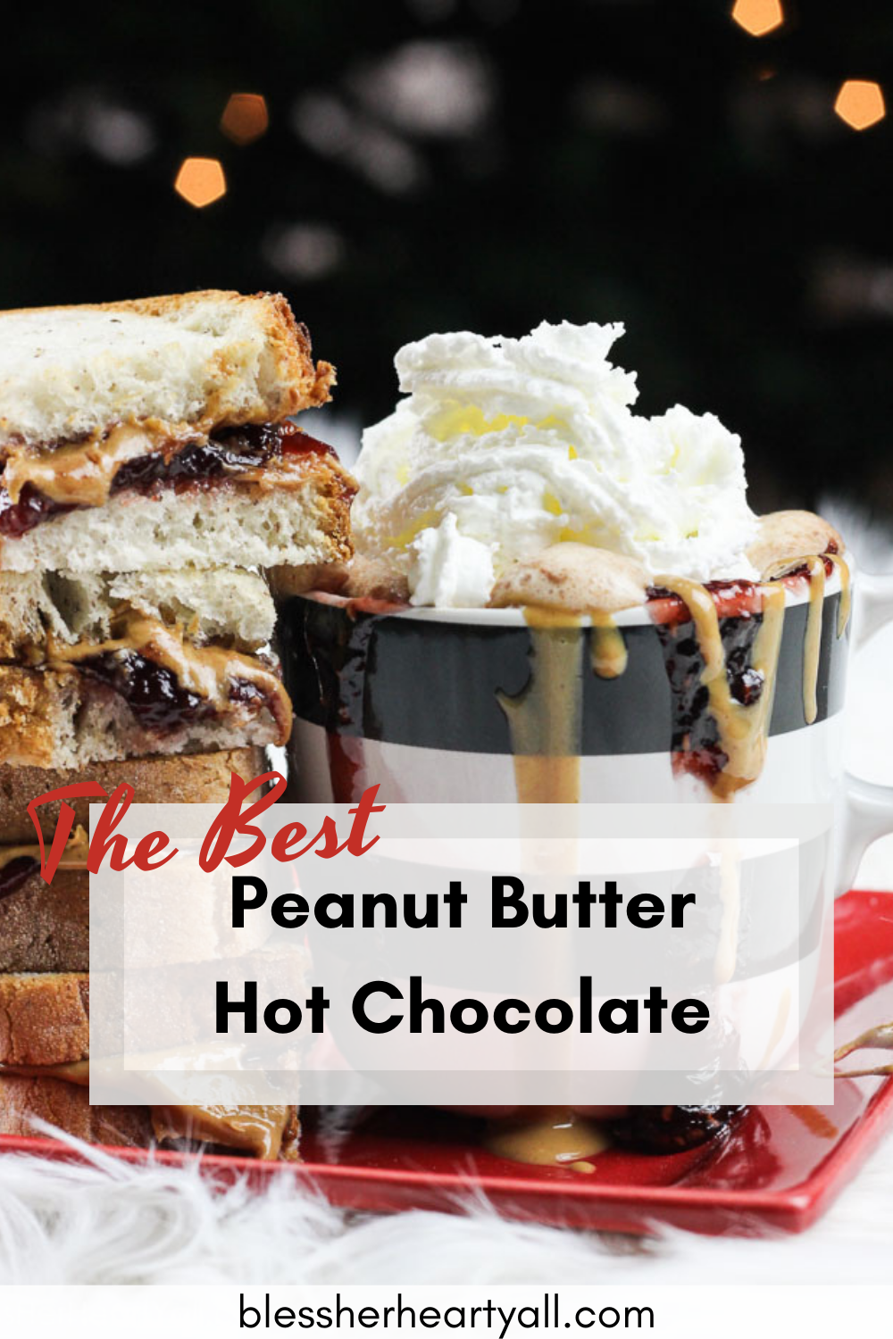 Peanut Butter & Jelly Hot Chocolate: Just as good as it sounds!